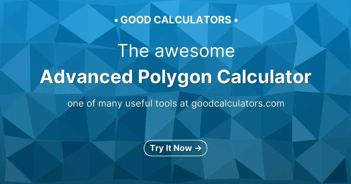 Advanced Polygon Calculator | Good Calculators