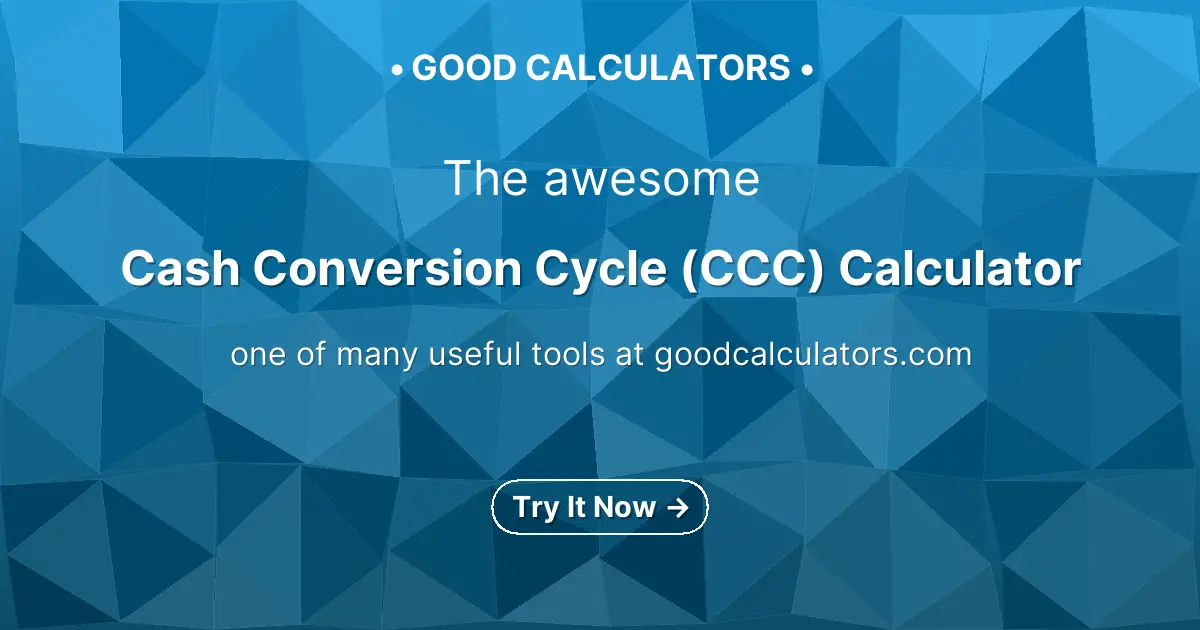 Cash Conversion Cycle (CCC) Calculator | Good Calculators