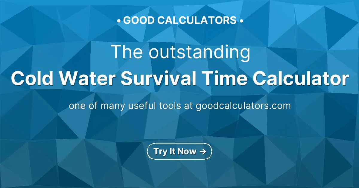 Cold Water Survival Time Calculator | Good Calculators