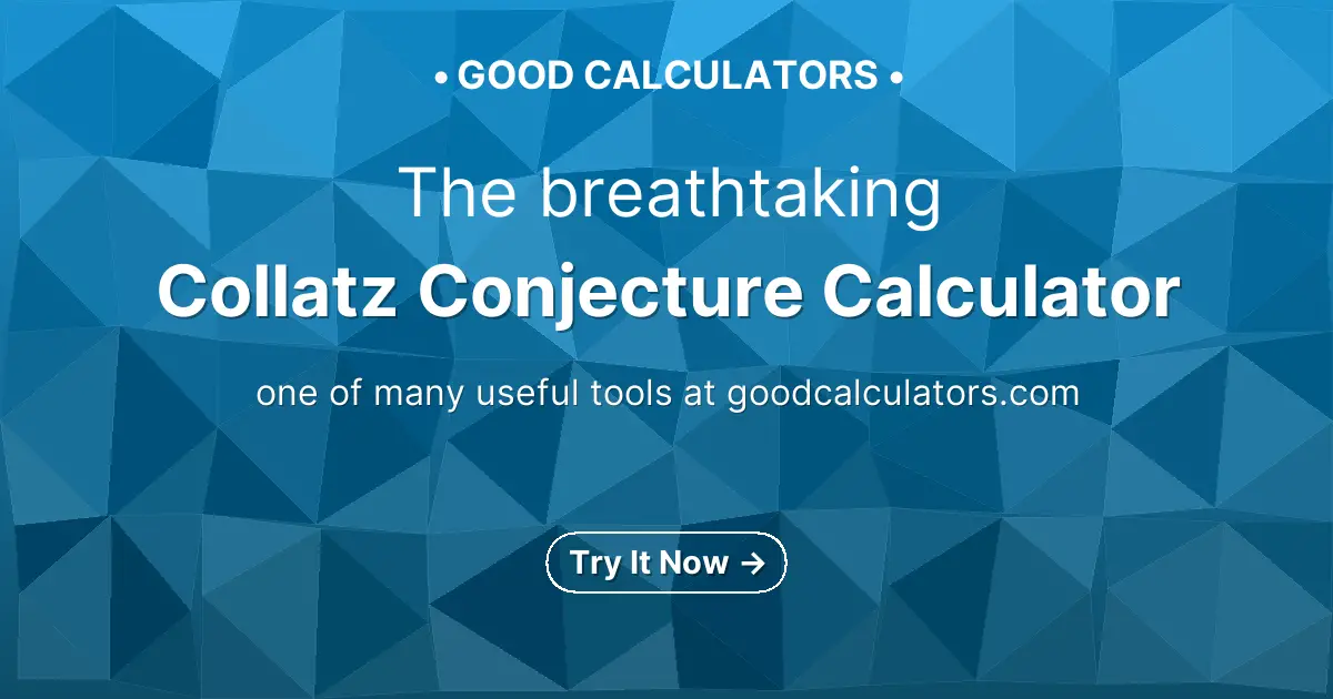Collatz Conjecture Calculator | Good Calculators