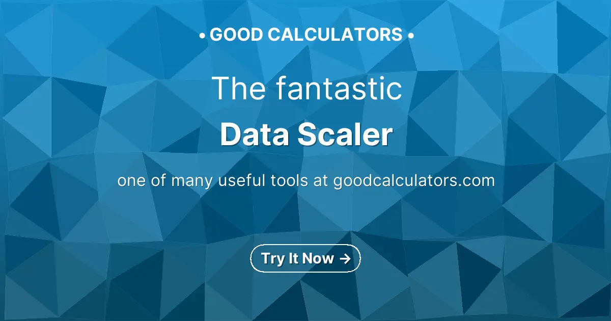 Data Scaler - Good Calculators