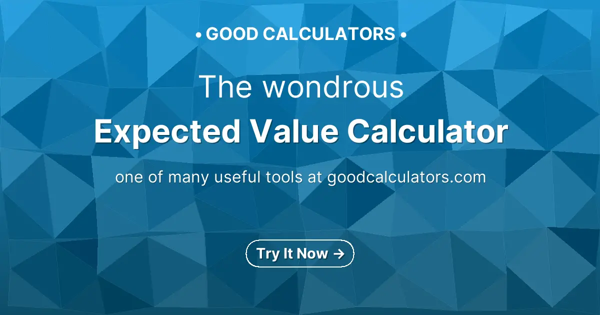 Expected Value Calculator - Good Calculators