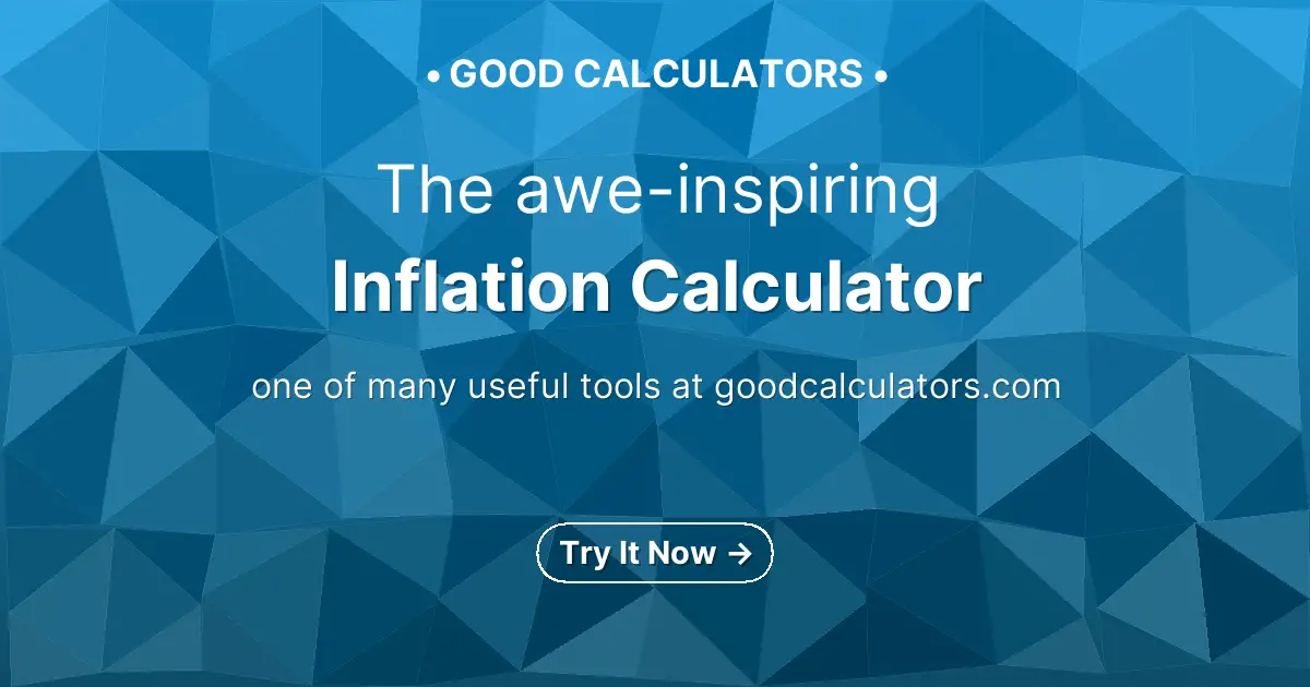 Inflation Calculator - Good Calculators