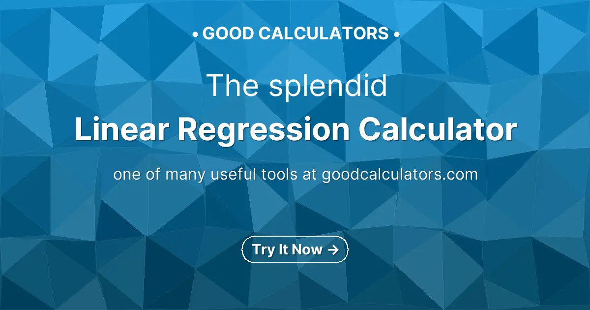 Linear Regression Calculator | Good Calculators