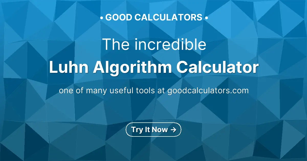Luhn Algorithm Calculator - Good Calculators