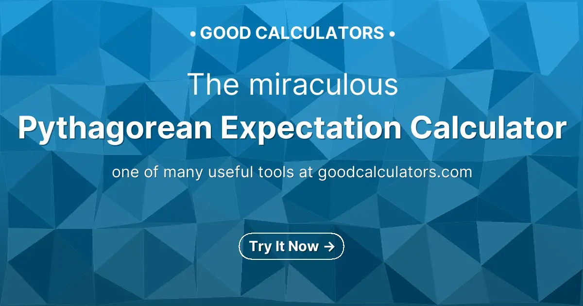 Pythagorean Expectation Calculator | Good Calculators