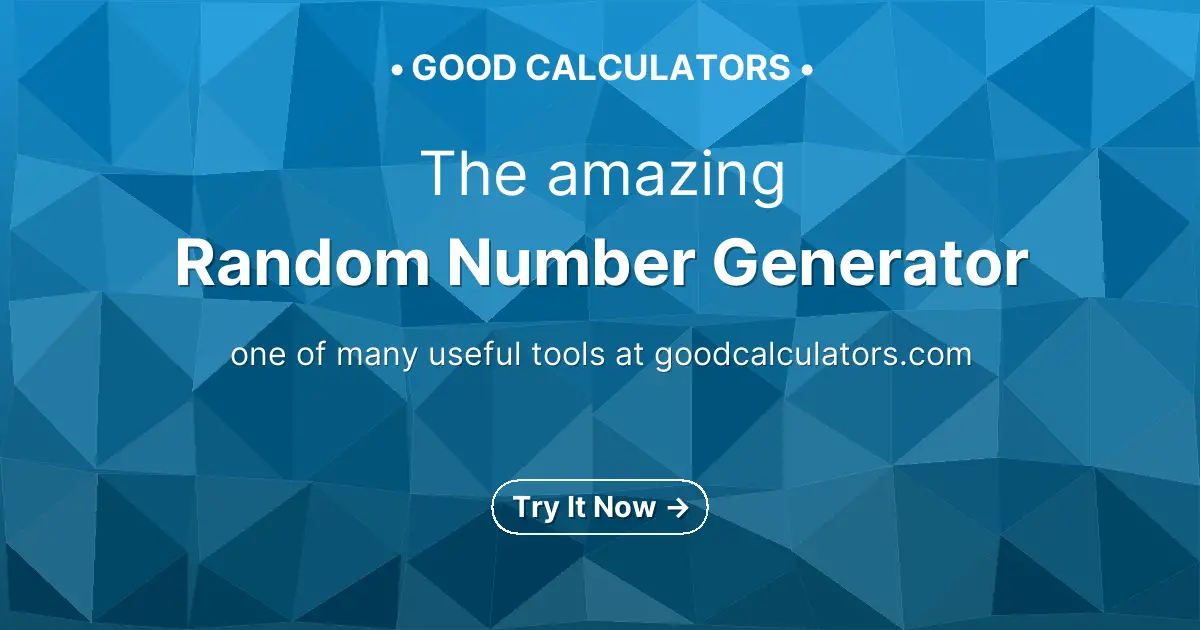 Random Number Generator | Good Calculators