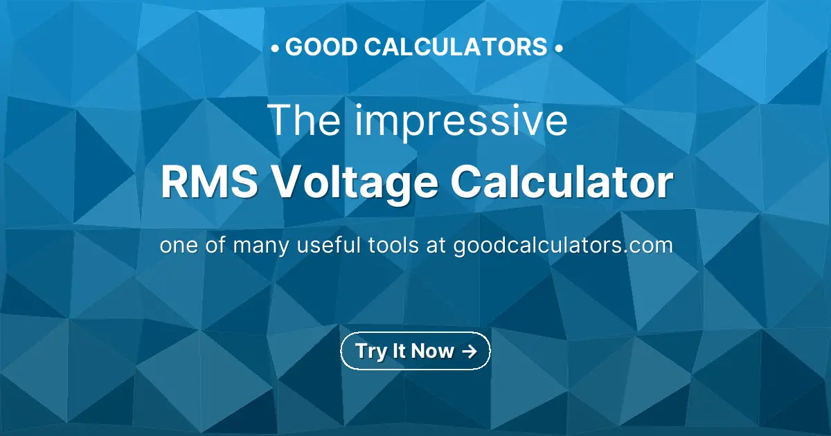 RMS Voltage Calculator | Good Calculators