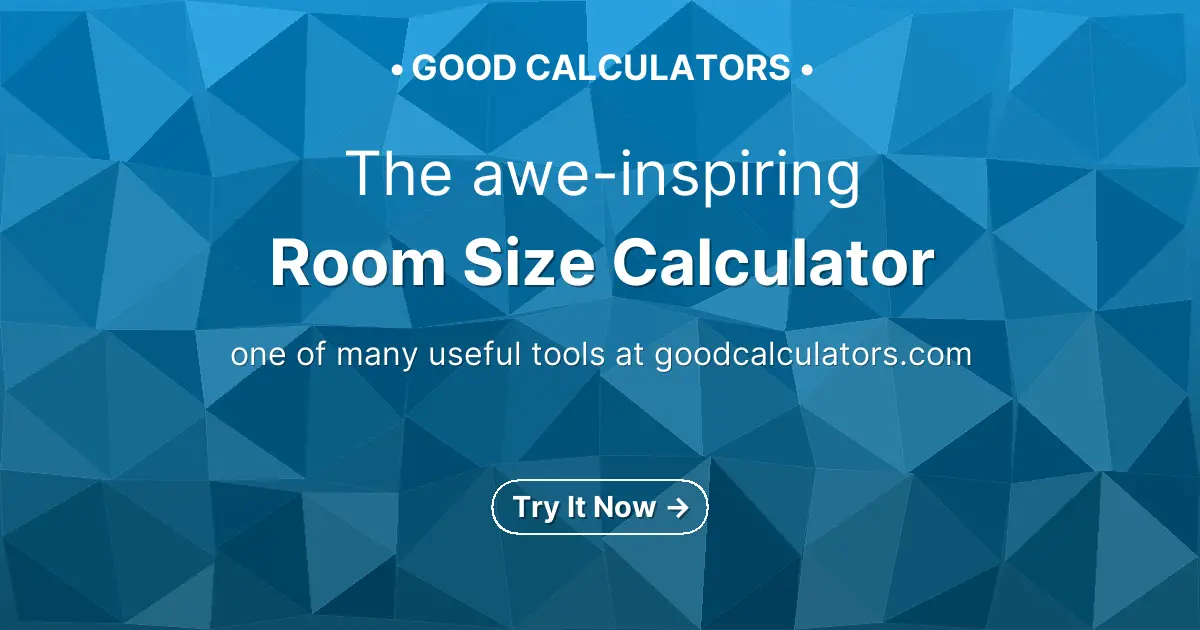 Room Size Calculator - Good Calculators