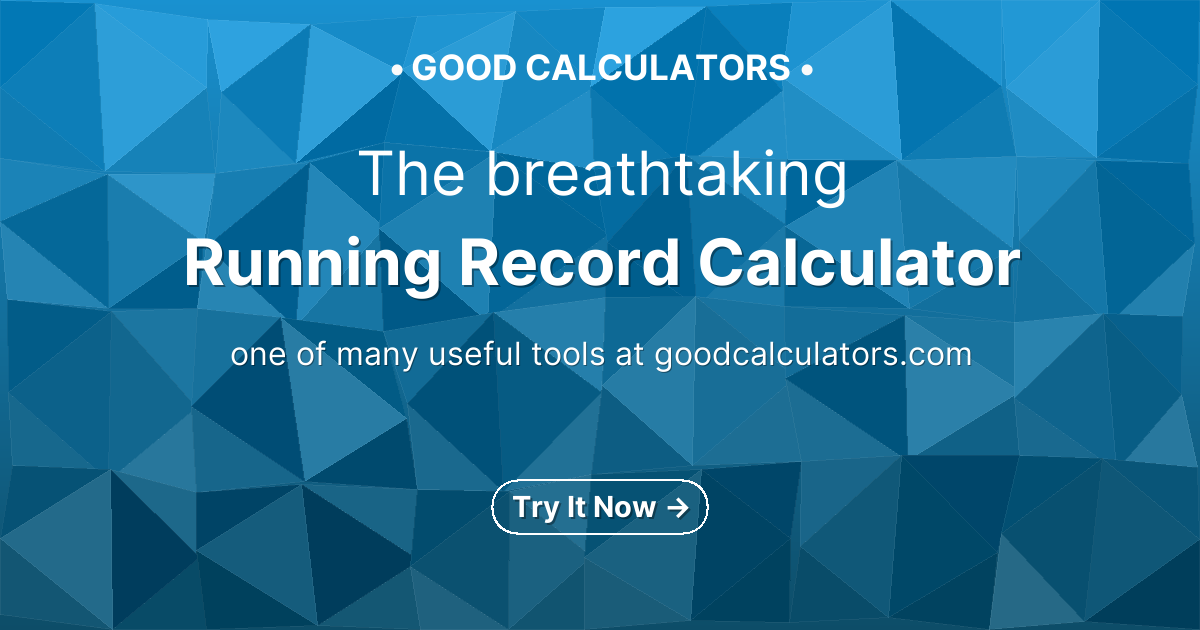 Running Record Calculator | Good Calculators