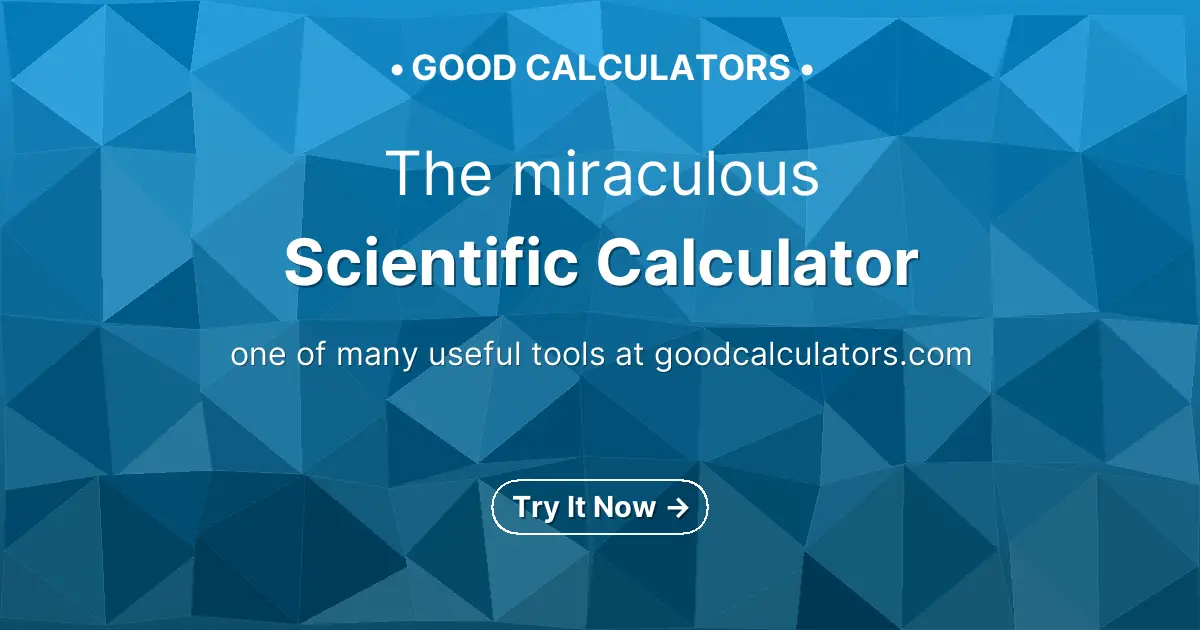 Scientific Calculator | Good Calculators