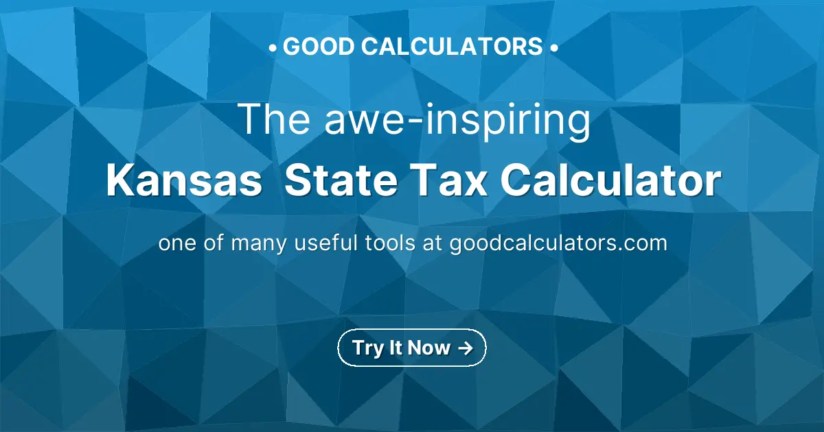 Kansas State Tax Calculator - Good Calculators
