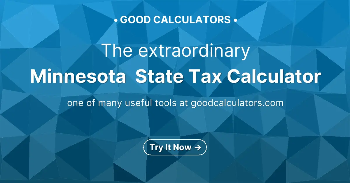 Minnesota State Tax Calculator - Good Calculators