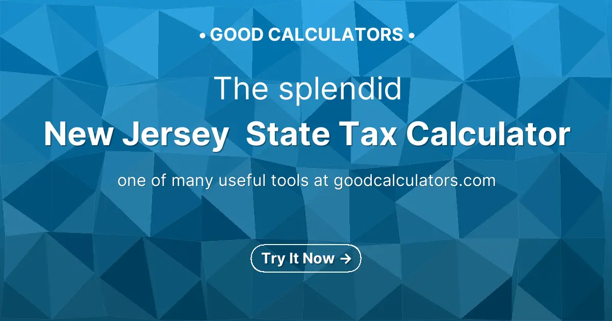 New Jersey State Tax Calculator - Good Calculators