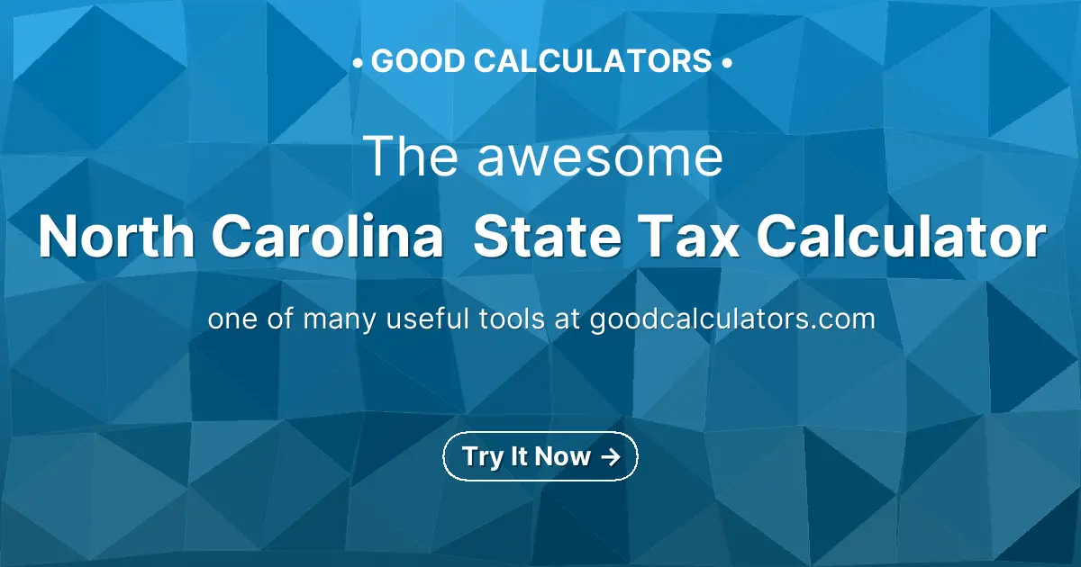 North Carolina State Tax Calculator - Good Calculators