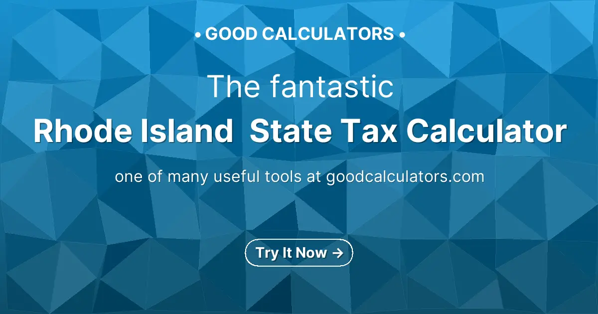 Rhode Island State Tax Calculator - Good Calculators