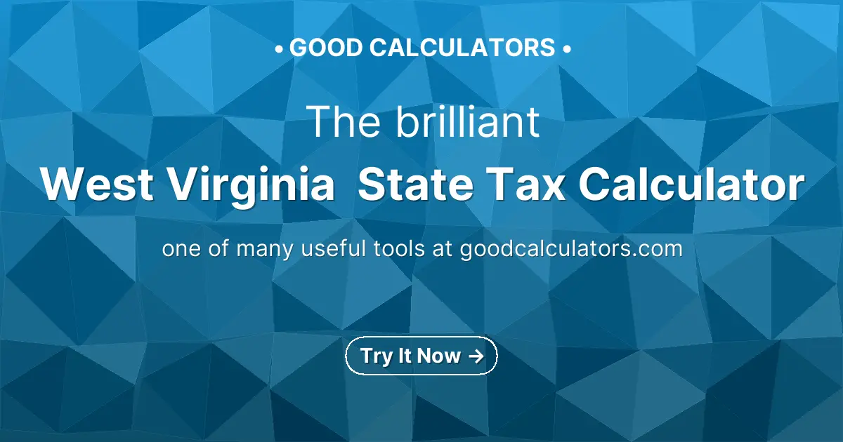 West Virginia State Tax Calculator - Good Calculators