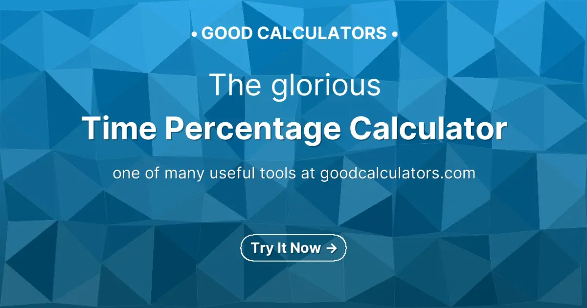 Time Percentage Calculator | Good Calculators