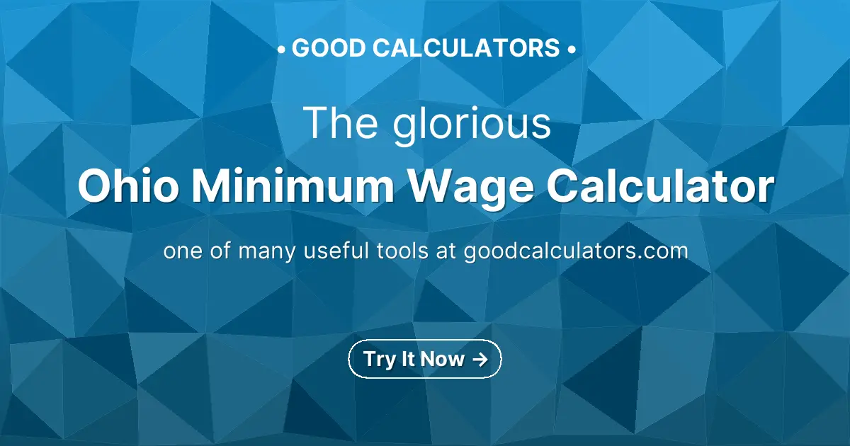 Ohio Minimum Wage Calculator - Good Calculators